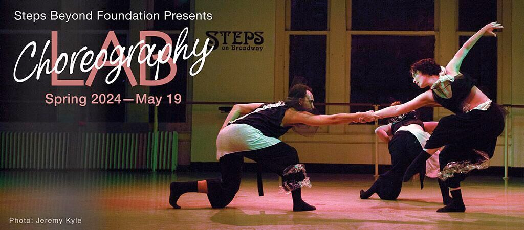 Choreography Lab | Steps Beyond Foundation